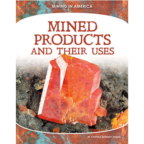 Mining in America - 6 Titles – kids-reference.com